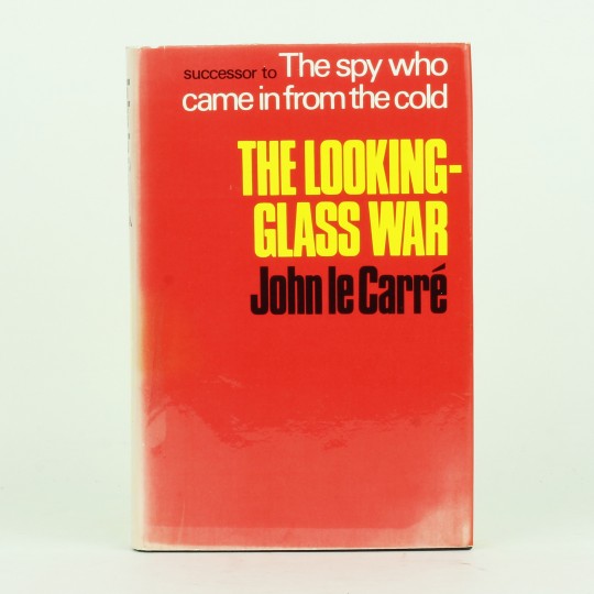 The Looking-Glass War by LE CARRÉ, John - Jonkers Rare Books
